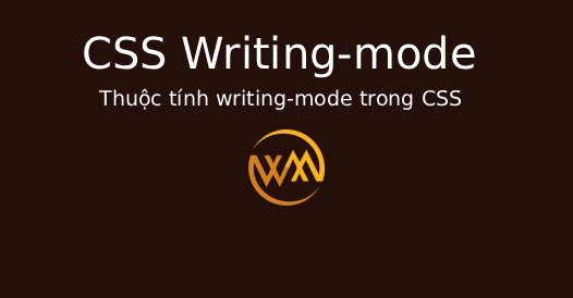 Thuộc tính writing-mode trong CSS