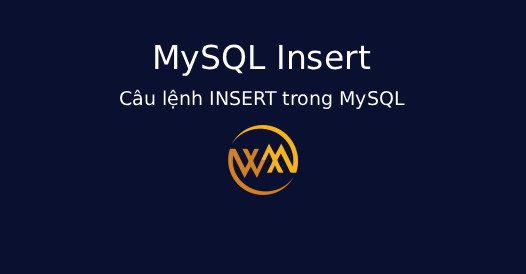 Câu lệnh INSERT trong MySQL