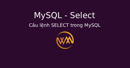 Câu lệnh SELECT trong MySQL