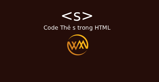 Code Thẻ s trong HTML