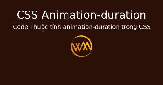 Code Thuộc tính animation-duration trong CSS