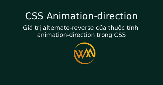 Giá trị alternate-reverse của thuộc tính animation-direction trong CSS