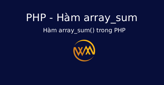 Hàm array_sum() trong PHP