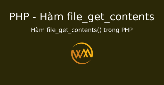 Hàm file_get_contents() trong PHP