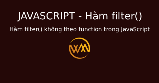 Hàm filter() không theo function trong JavaScript