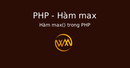 Hàm max() trong PHP
