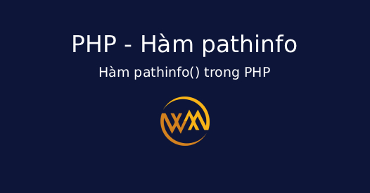 Hàm pathinfo() trong PHP