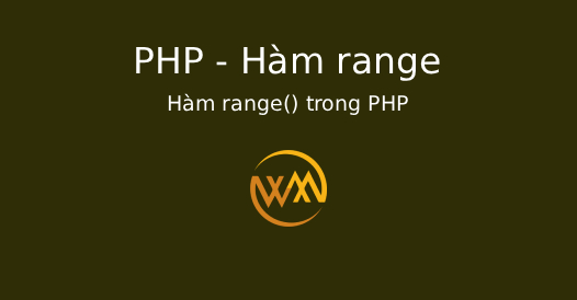 Hàm range() trong PHP