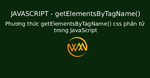 Phương thức getElementsByTagName() css phần tử trong JavaScript