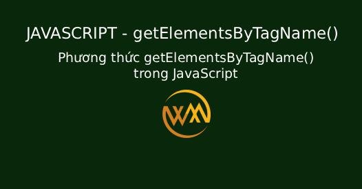 Phương thức getElementsByTagName() trong JavaScript