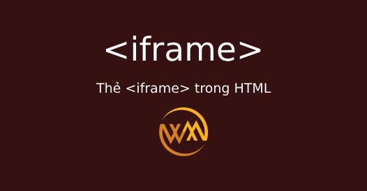 Thẻ iFrame trong HTML