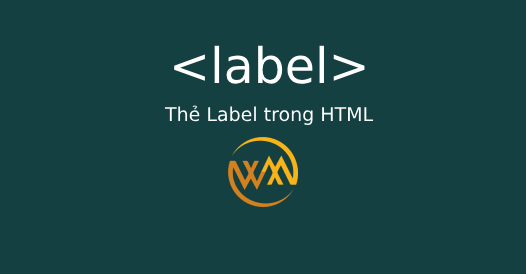 Thẻ Label trong HTML