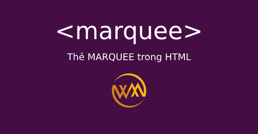 Thẻ MARQUEE trong HTML