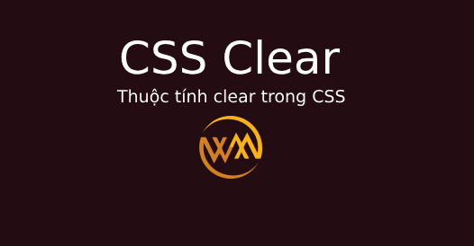 Thuộc tính clear trong CSS