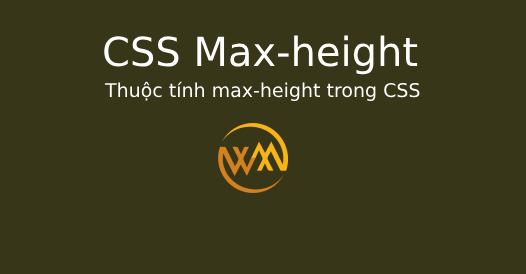 Thuộc tính max-height trong CSS