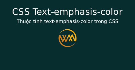 Thuộc tính text-emphasis-color trong CSS