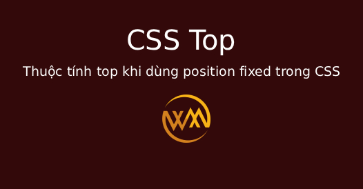 Thuộc tính top khi dùng position fixed trong CSS