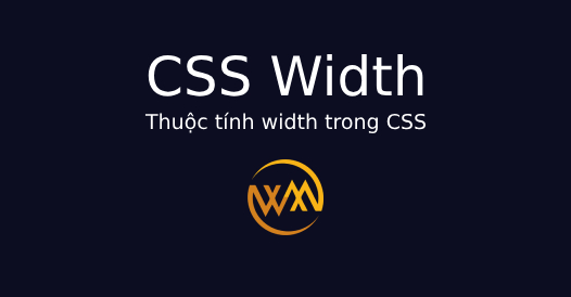 Thuộc tính width trong CSS